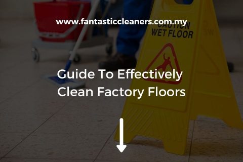 How To Clean Factory Floors - Fantastic Cleaners